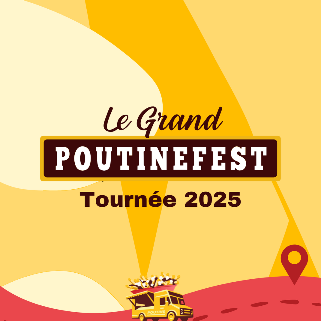 Grand PoutineFest 2025 | Poutines Gourmandes & Spectacles Électrisants ...